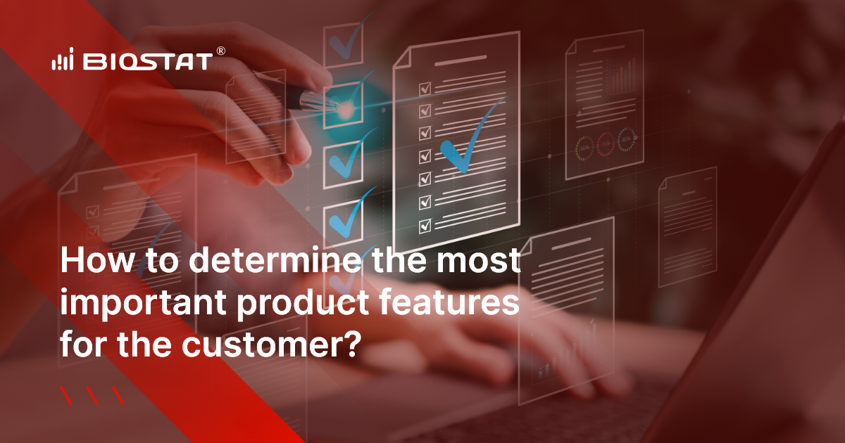 How to determine the most important product features for the customer?