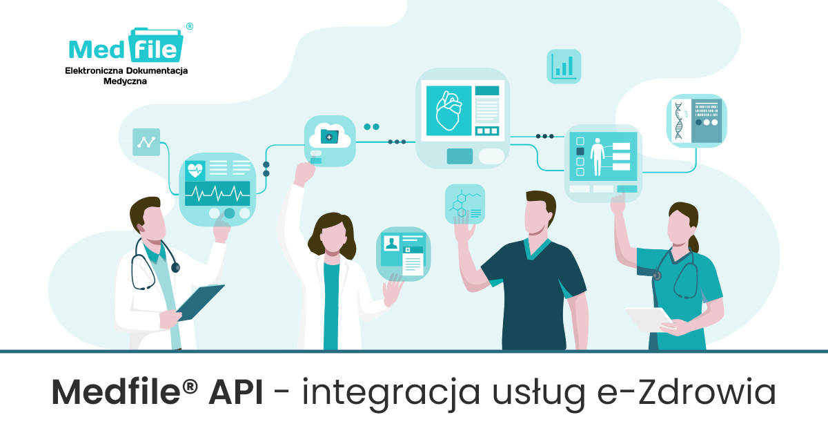 Integracja usług e-Zdrowia już możliwa. Powstał konektor Medfile API EDM